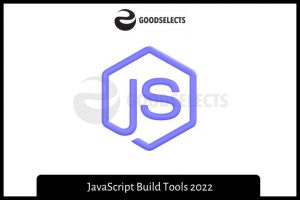 JavaScript Build Tools 2022 | Good Selects